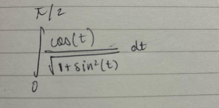 Solved ∫01+sin2(t)cos(t)dt | Chegg.com