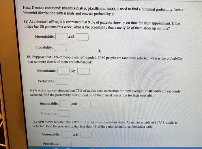 Solved Hint: Desmos command: binomialdist(n, p).cdf(min, | Chegg.com