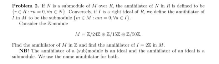 Solved Problem 2. If N is a submodule of M over R, the | Chegg.com