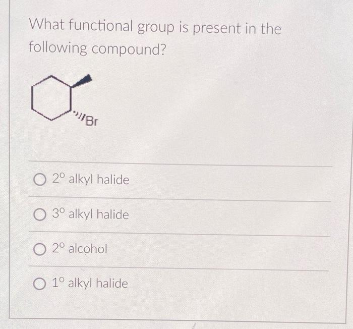 Solved What functional group is present in the following | Chegg.com