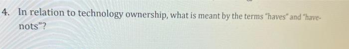 Solved 4. In relation to technology ownership, what is meant | Chegg.com