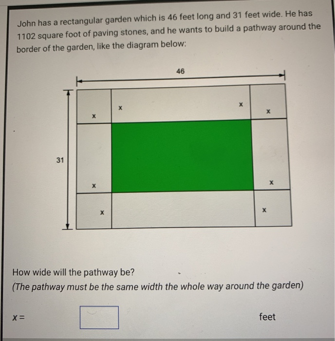 Solved John has a rectangular garden which is 46 feet long | Chegg.com