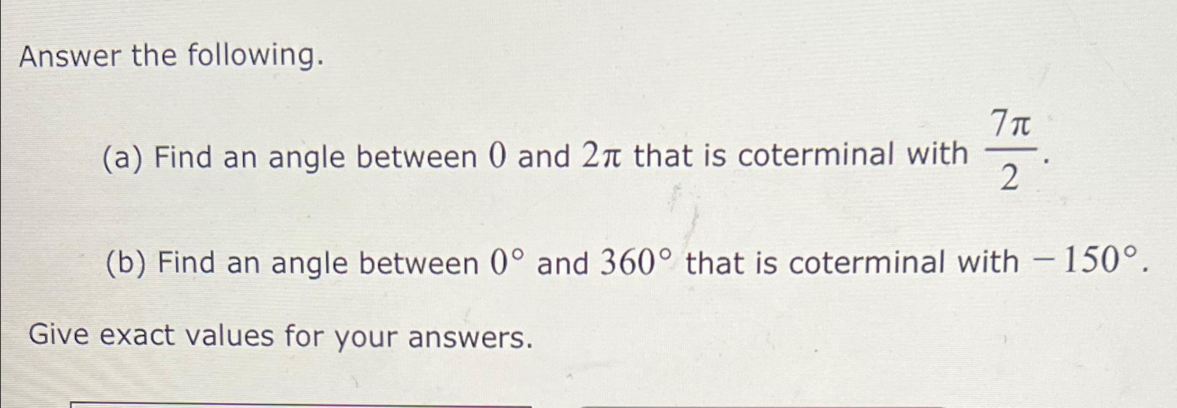 Solved Answer the following.(a) ﻿Find an angle between 0 | Chegg.com