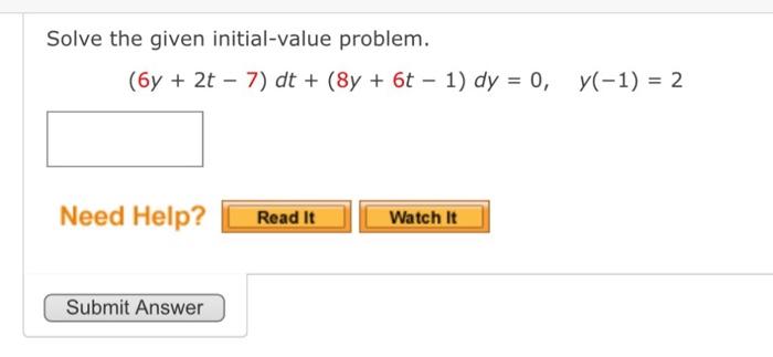 Solved Solve the given initial-value problem. | Chegg.com