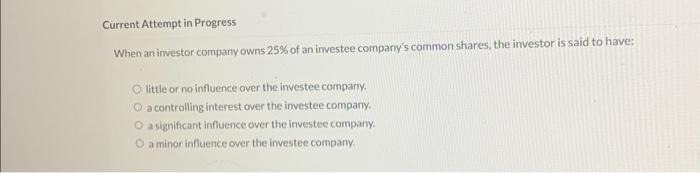 Solved When an investor company owns 25% of an investee | Chegg.com