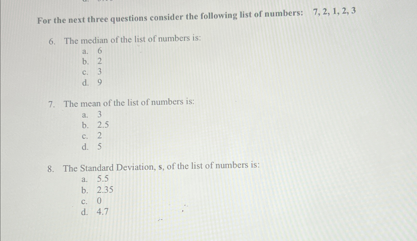 Solved For the next three questions consider the following | Chegg.com