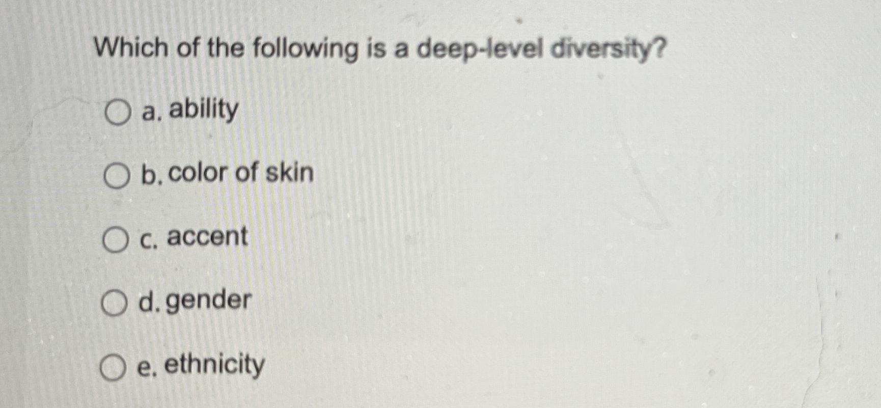 Solved Which of the following is a deep-level diversity?a. | Chegg.com