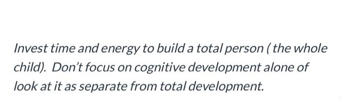 Solved Invest time and energy to build a total person ( | Chegg.com
