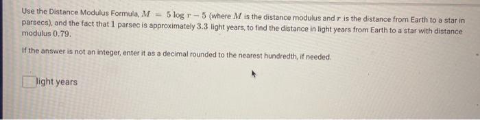 Solved Use the Distance Modulus Formula, M 5 log r- 5 (where | Chegg.com