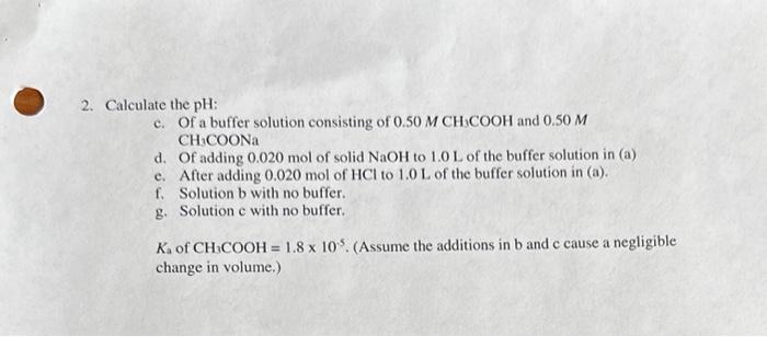 Calculate the pH: c. Of a buffer solution consisting | Chegg.com