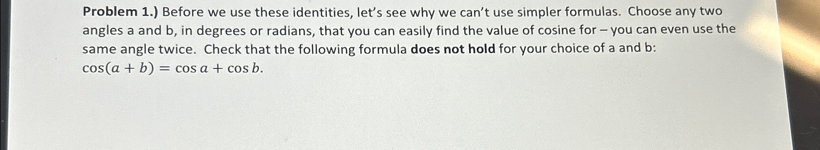 Solved Problem 1.) ﻿Before we use these identities, let's | Chegg.com