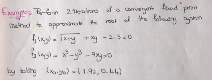 Solved a con fixed point Examples Perform 2 iterations of a | Chegg.com