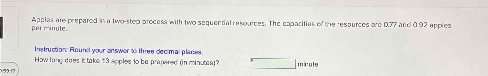 Solved Apples are prepared in a two-step process with two | Chegg.com