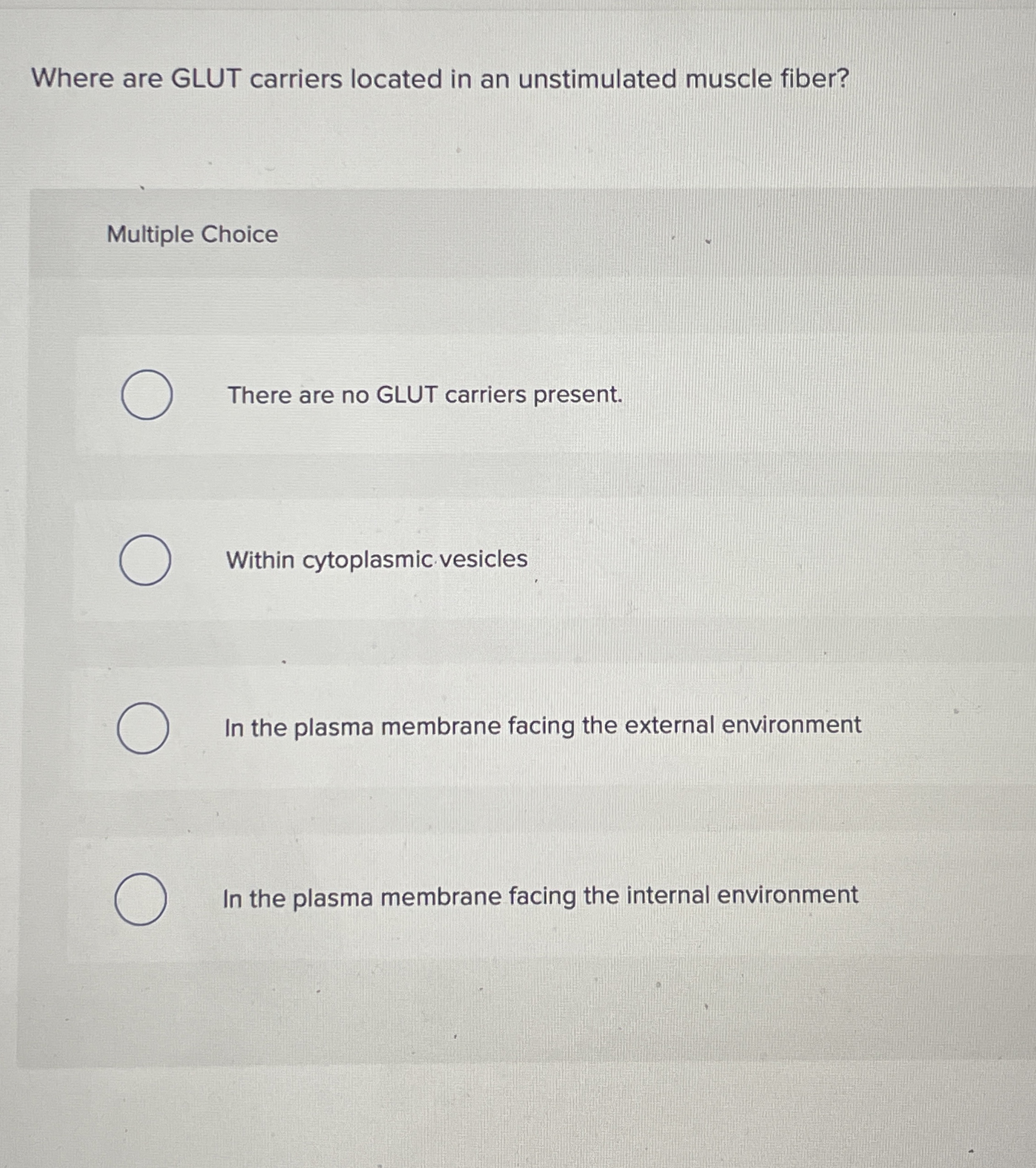 Solved Where are GLUT carriers located in an unstimulated | Chegg.com
