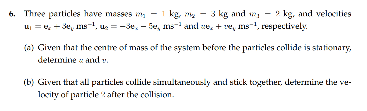 Solved Three particles have masses m1=1kg,m2=3kg ﻿and | Chegg.com