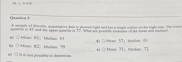 Solved A Sample Of Discrete Quantitative Data Is Skewed 4172