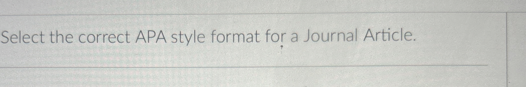 Solved Select the correct APA style format for a Journal | Chegg.com