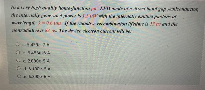 Solved In a very high quality homo-junction pn LED made of a | Chegg.com