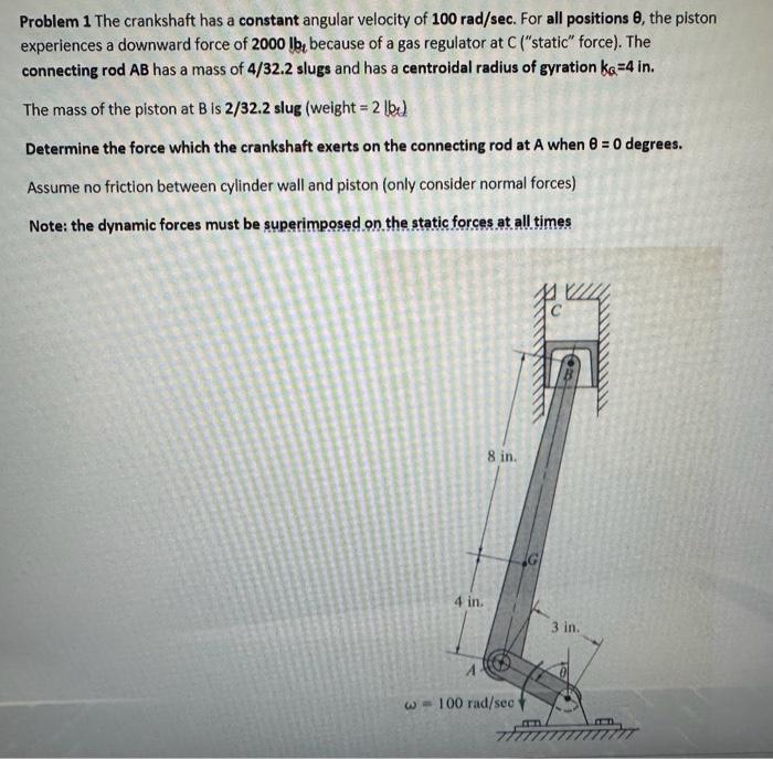 Problem 1 The crankshaft has a constant angular | Chegg.com