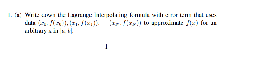 Solved (a) ﻿Write down the Lagrange Interpolating formula | Chegg.com