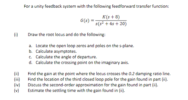 Solved For a unity feedback system with the following | Chegg.com