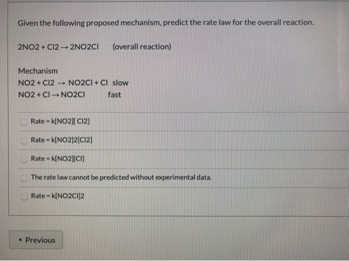 Solved Given the following proposed mechanism, predict the | Chegg.com