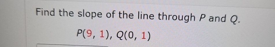 Solved Find the slope of the line through P ﻿and | Chegg.com