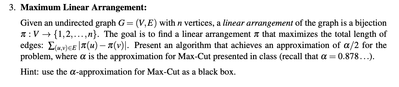 Solved Maximum Linear Arrangement:Maximum Linear Arrangement | Chegg.com
