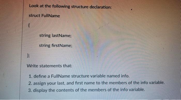 Solved Look At The Following Structure Declaration Struct