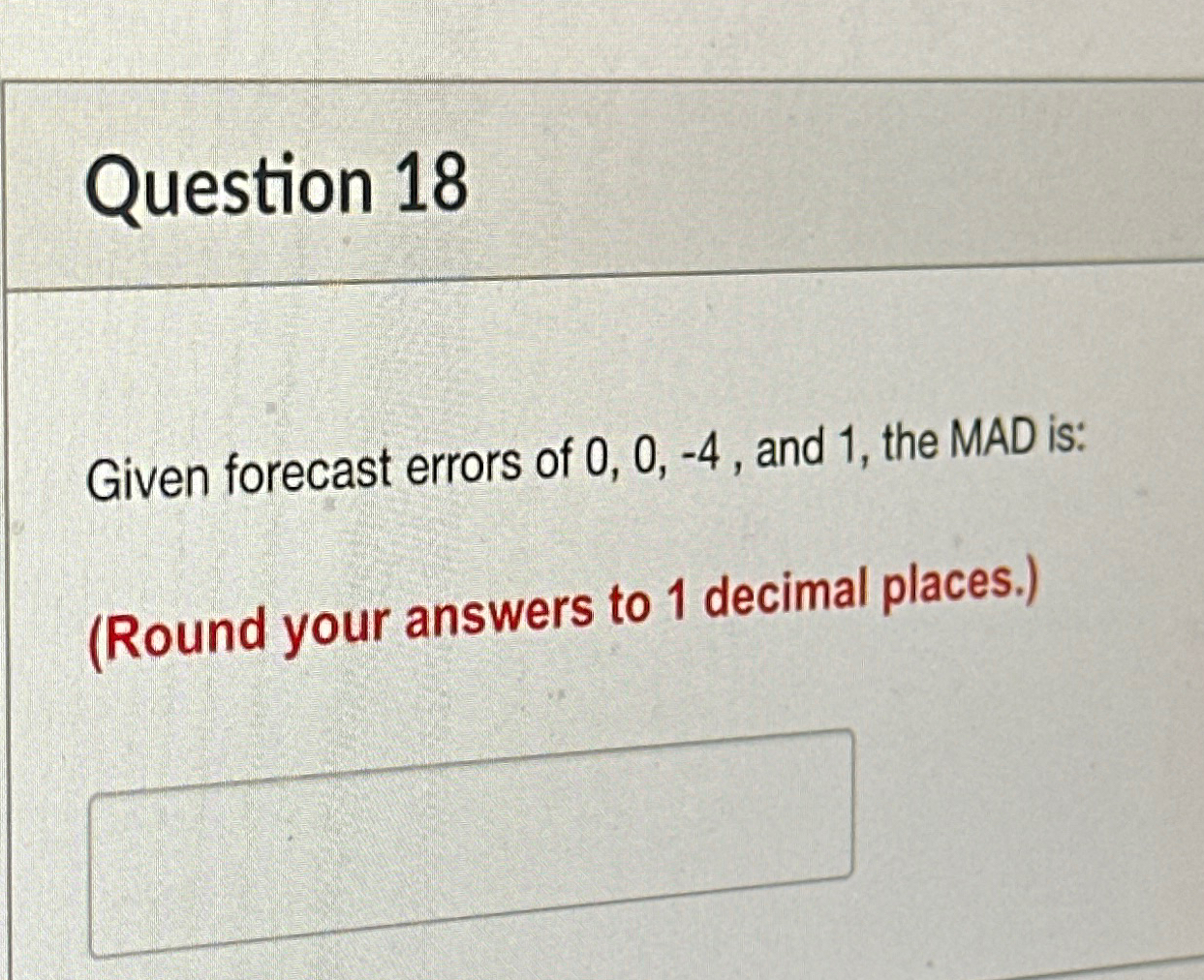 Solved Question 18Given forecast errors of 0,0,-4, ﻿and 1 , | Chegg.com