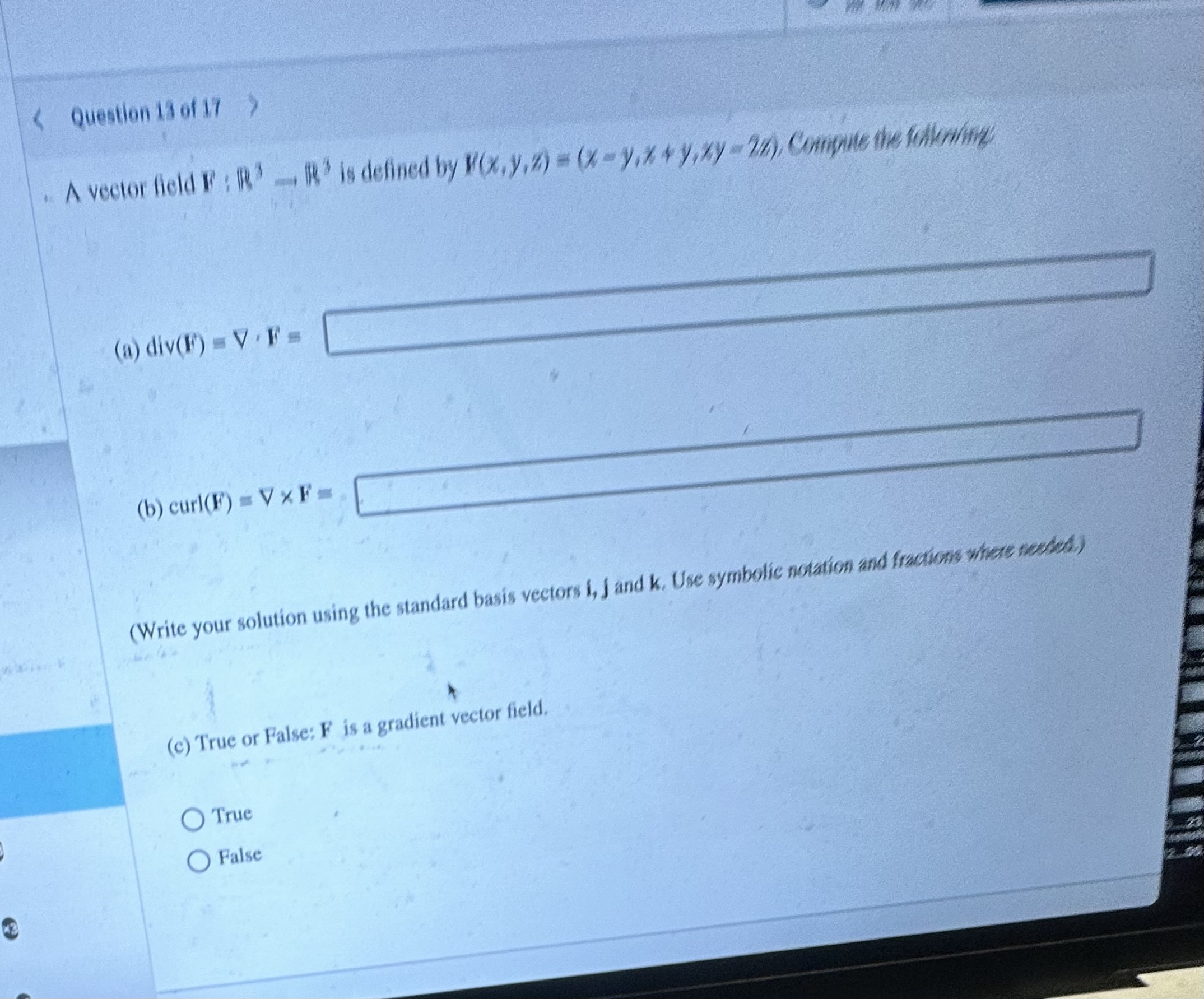 Solved Question 13 ﻿of 17 ?A vector field V:R3-R3 ﻿is | Chegg.com