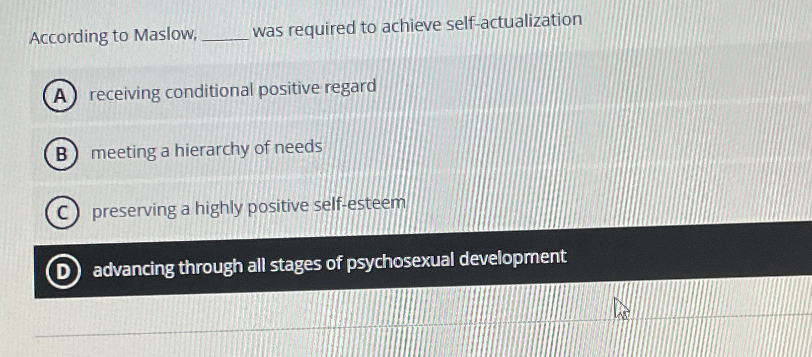 Solved According to Maslow, q, ﻿was required to achieve | Chegg.com