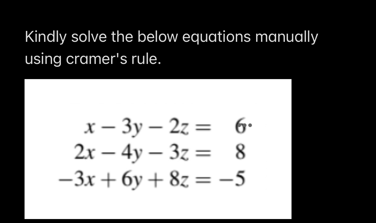 Solved Kindly solve the below equations manually using | Chegg.com