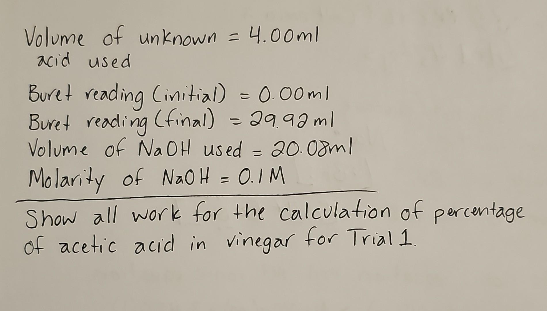 Volume of unknown =4.00ml acid used Buret reading | Chegg.com