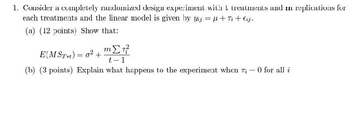 Solved Consider a completely randomized design experiment | Chegg.com
