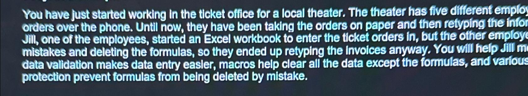 Solved You have just started working in the ticket ofilice | Chegg.com
