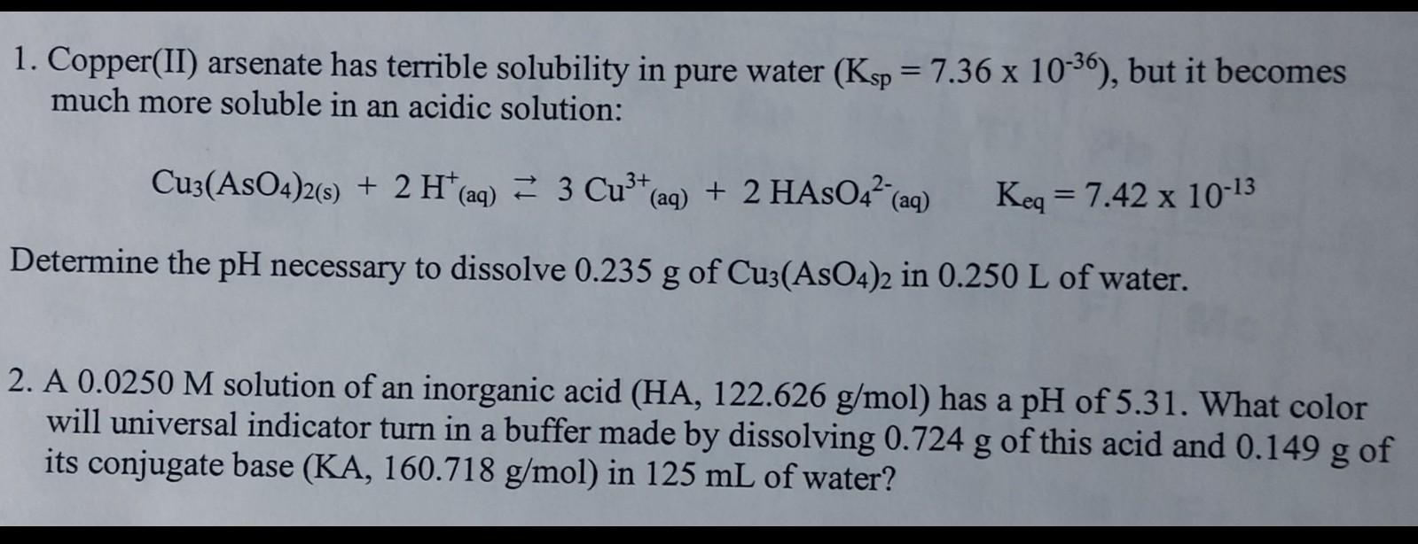 Solved Copper(II) arsenate has terrible solubility in pure | Chegg.com