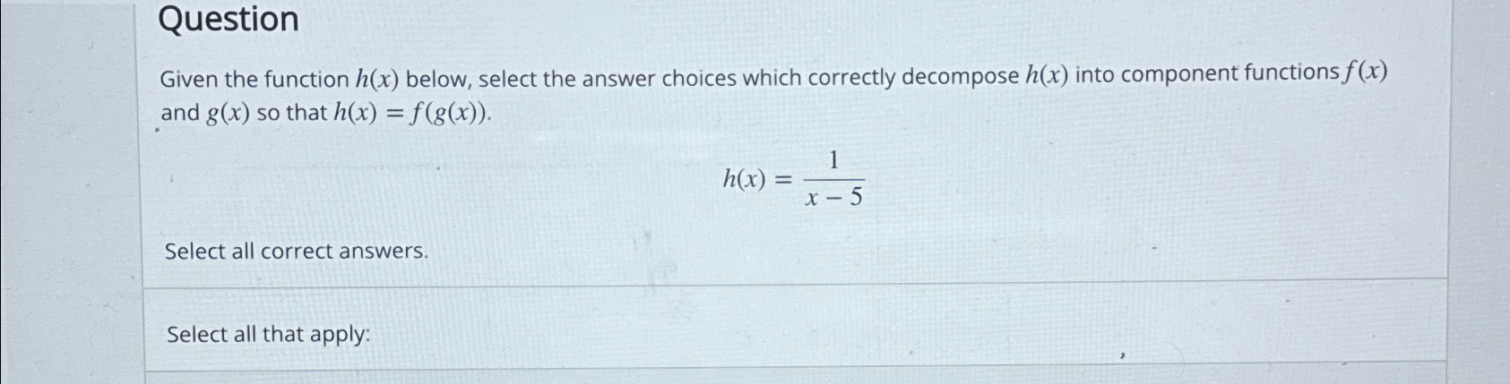 Solved QuestionGiven the function h(x) ﻿below, select the | Chegg.com