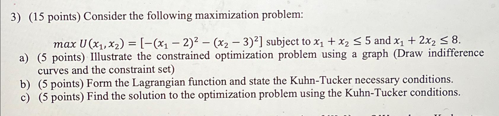 Solved (15 ﻿points) ﻿Consider the following maximization | Chegg.com