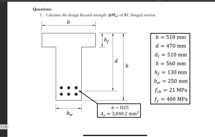 Solved Questions: 1. Calculate the design flexural strength | Chegg.com