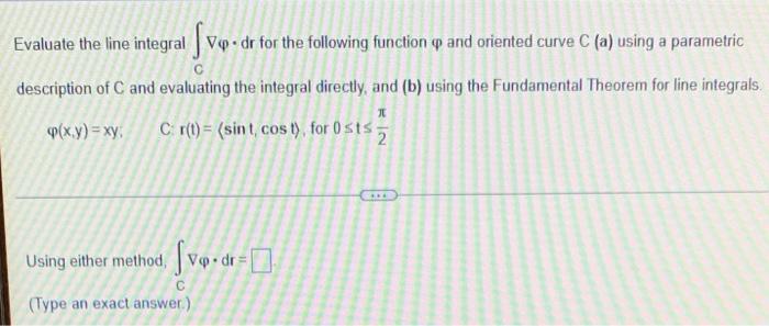Solved Evaluate the line integral Vp dr for the following | Chegg.com