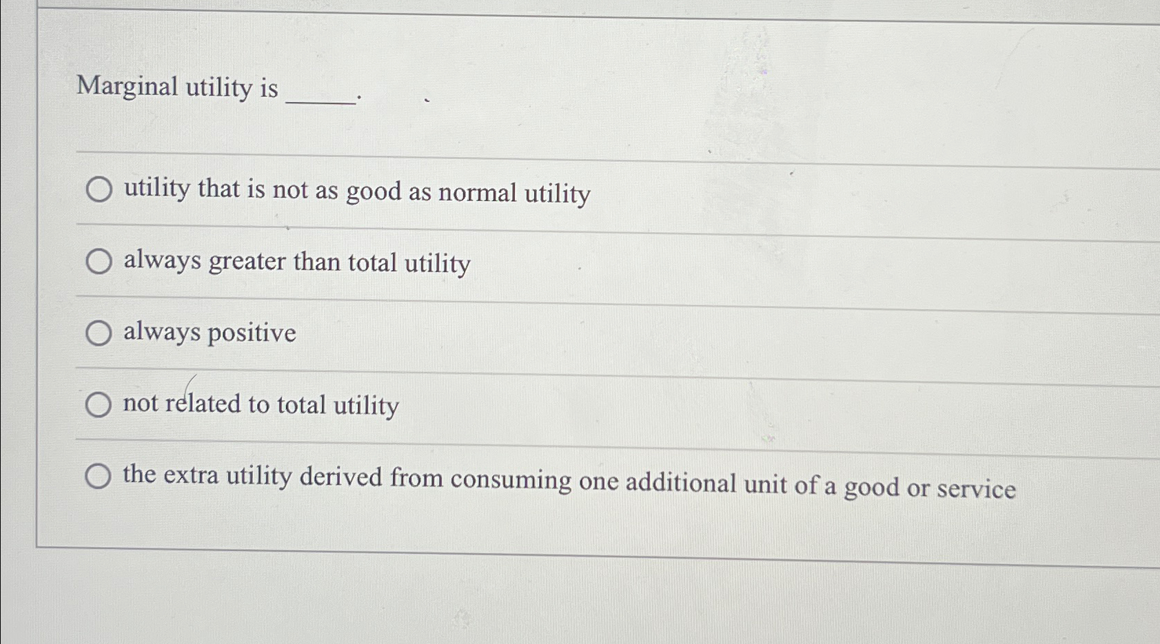 Solved Marginal utility isutility that is not as good as | Chegg.com