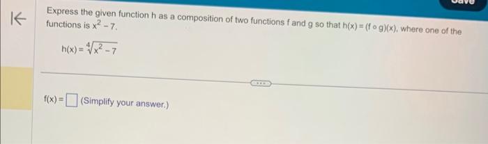 Solved Express the given function h as a composition of two | Chegg.com