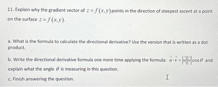 Solved 11. Explain why the gradient vector of z=f(x,y) | Chegg.com
