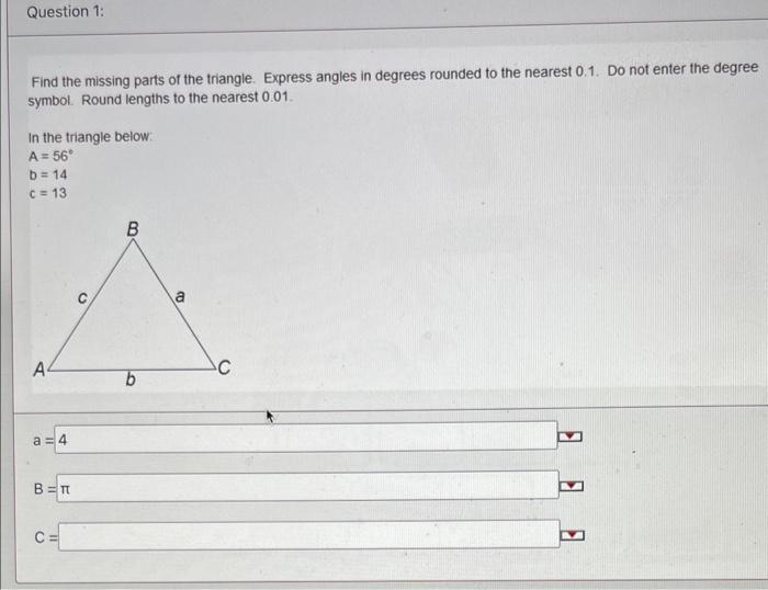 Solved Find the missing parts of the triangle. Express | Chegg.com