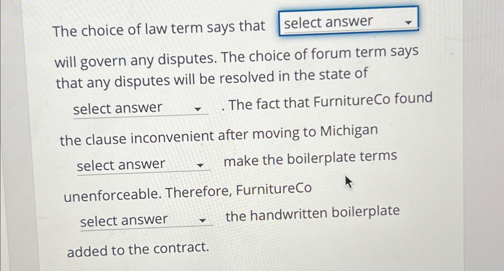 Solved The choice of law term says that will govern any | Chegg.com