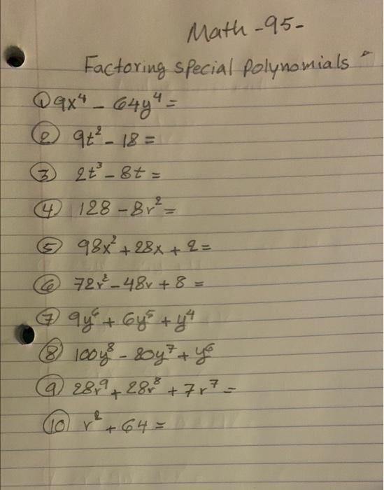 Solved Math-95- 3 Factoring special polynomials @9x" - 6494- | Chegg.com