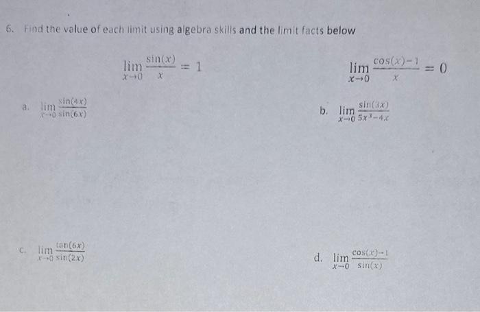 Solved 6. Find the value of each limit using algebra skills | Chegg.com