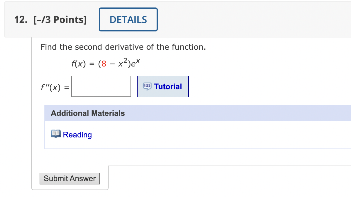 Solved Find the second derivative of the | Chegg.com
