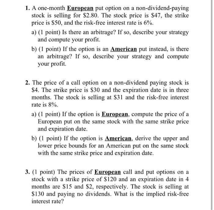 Solved 1. A one-month European put option on a | Chegg.com